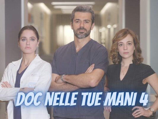 Doc-Nelle Tue Mani 4, quando torna in tv? Ecco tutte le novità: spoiler ...